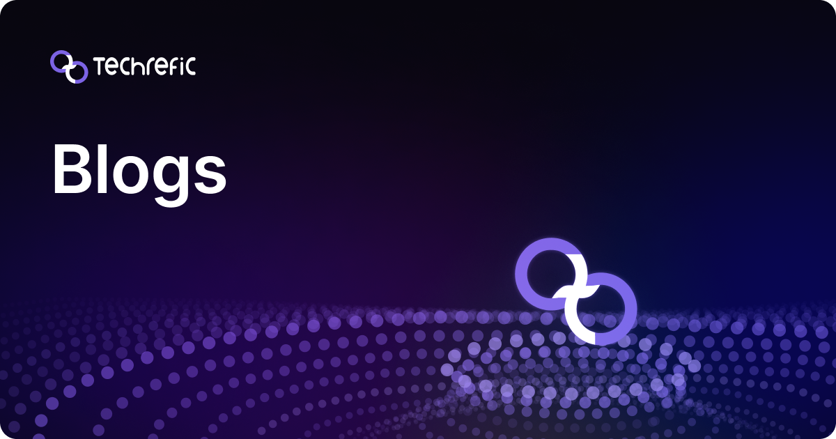 Techrefic | Blog Details